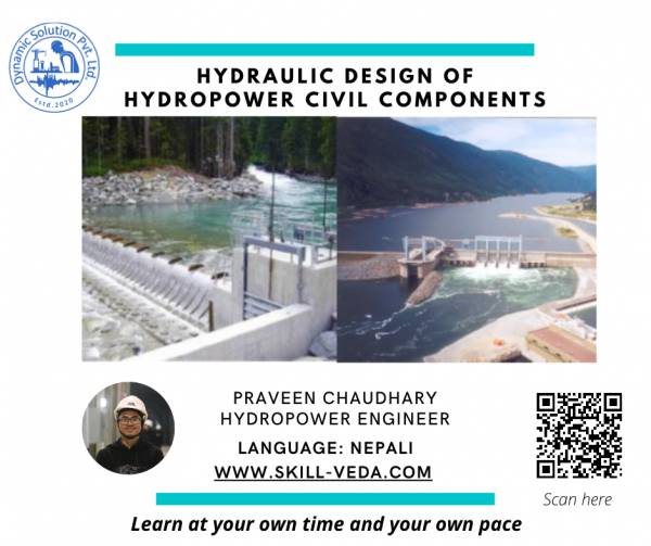 Hydraulic Design of Hydropower Civil Comp. – Dynamic Solution